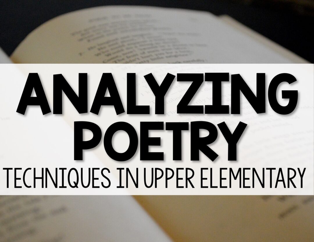 Fun Way to Analyze Poetry Techniques in Upper Elementary - The Craft Of ...